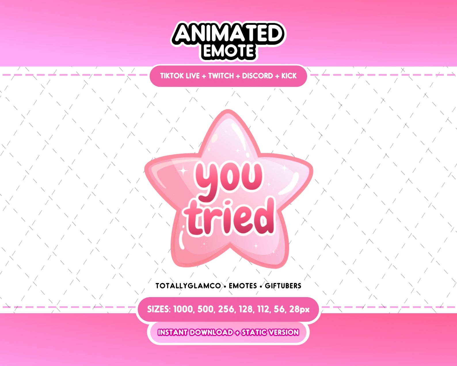 Animated + Static You Tried Twitch Emote – TotallyGlamCo
